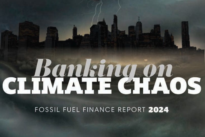 Los grandes bancos apuestan por el caos climático - Todo Por Hacer